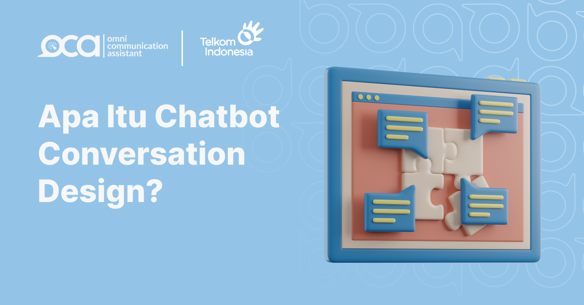 Apa Itu Chatbot Conversation Design? – OCA: Blast Pesan dan CRM