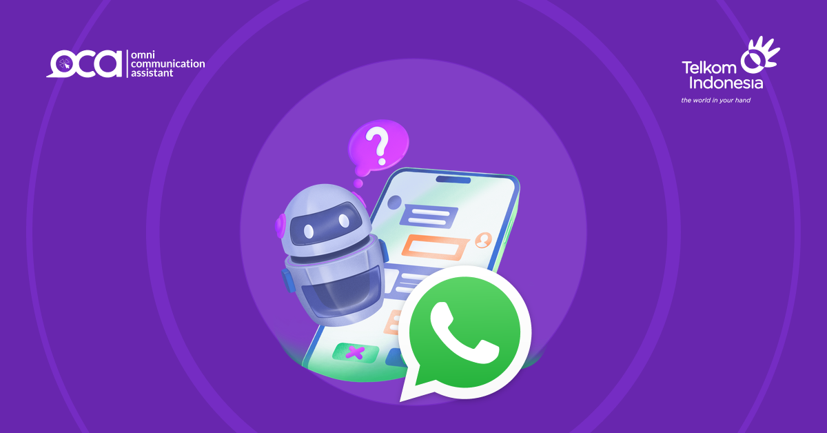 6 Langkah Mudah Membuat Chatbot WhatsApp untuk Bisnis – OCA: Blast ...