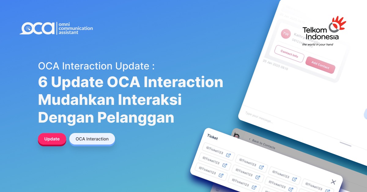 Update OCA Interaction, Bikin Interaksi dengan Pelanggan Lebih Lancar! – OCA: Blast Pesan dan CRM